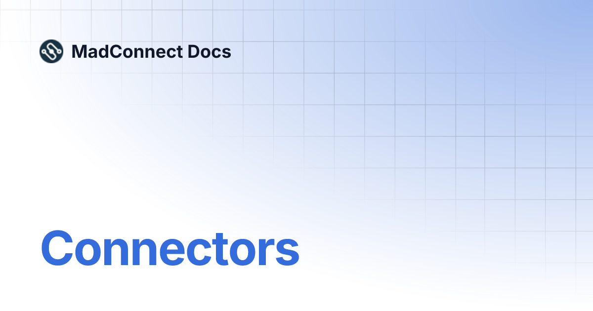 Connectors | MadConnect Docs